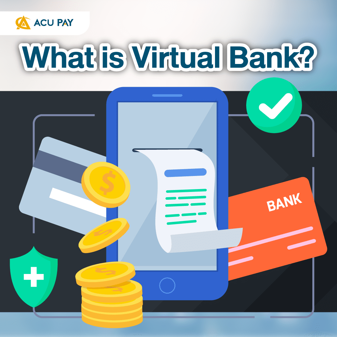 What is Virtual Bank? - ACU Pay