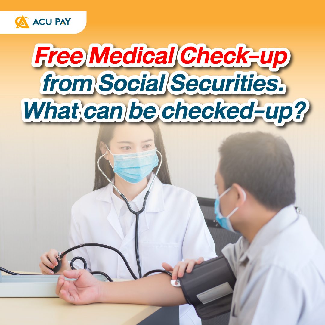 Free Medical Check-up from Social Securities. What can be checked-up ...