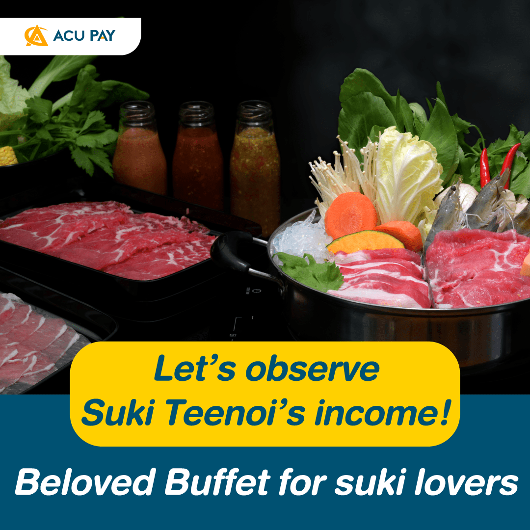 Let’s observe Suki Teenoi’s income! Beloved Buffet for suki lovers ...