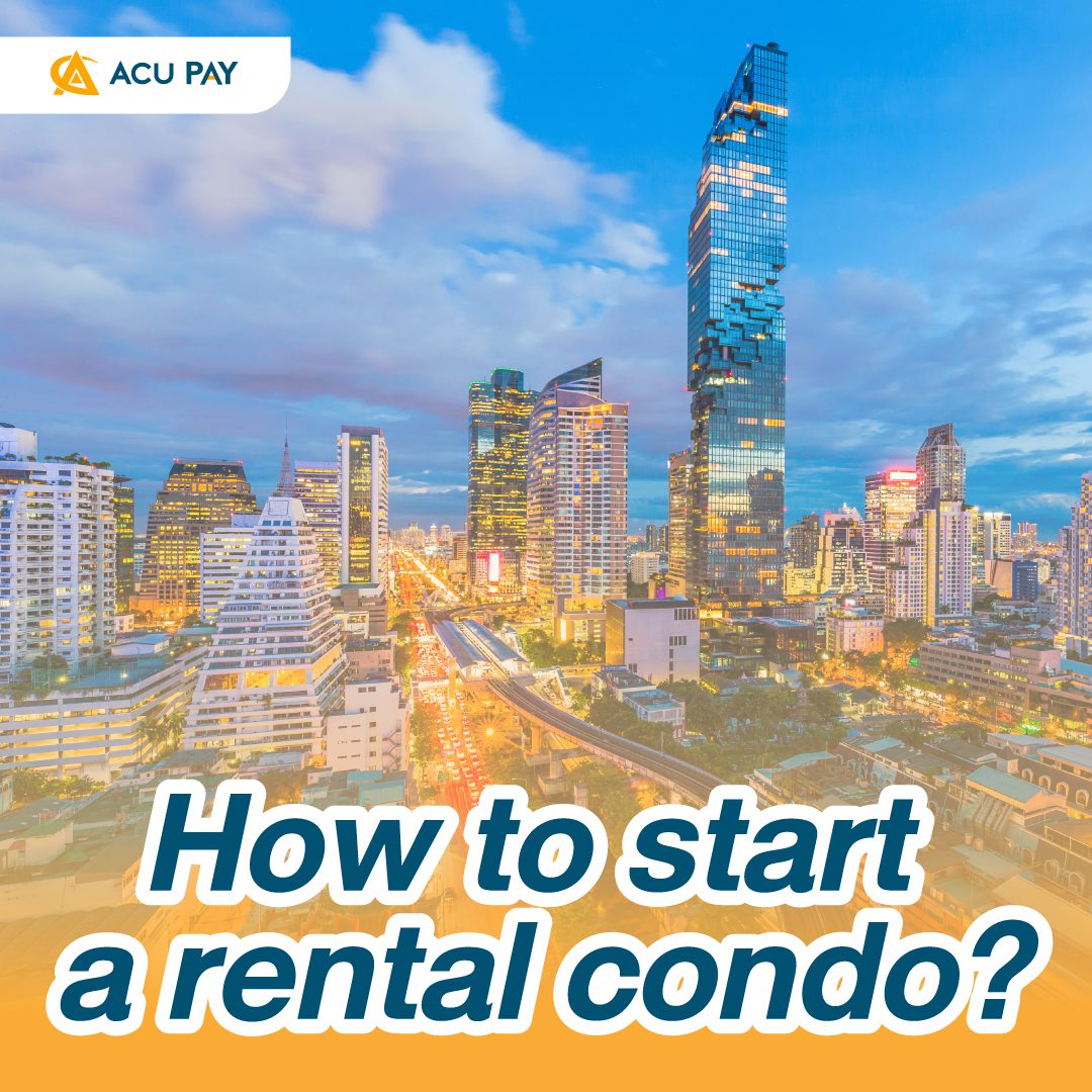 How to start a rental condo? - ACU Pay