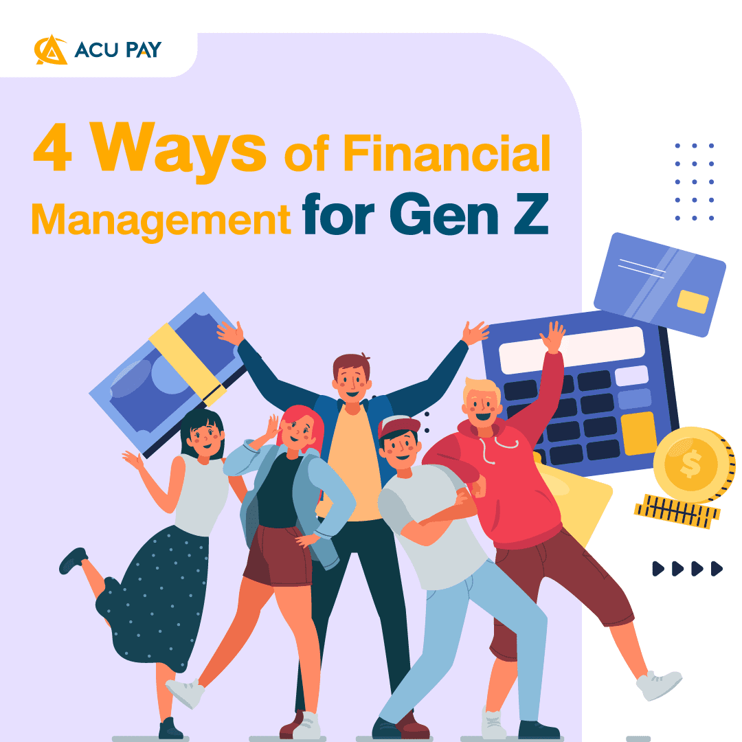 4 Ways of Financial Management for Gen Z - ACU Pay