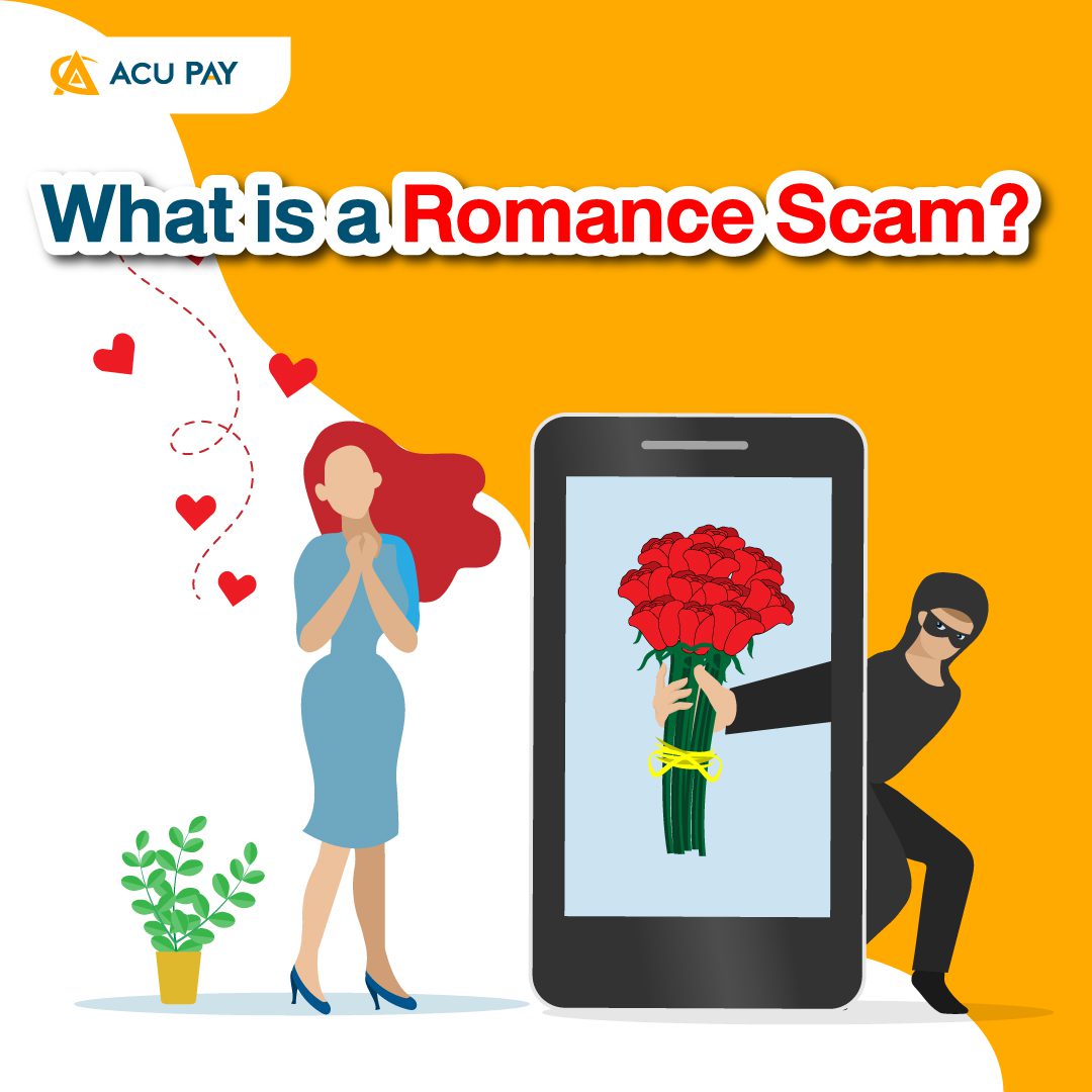 What is a Romance Scam? - ACU Pay