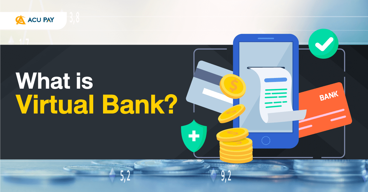 What is Virtual Bank? - ACU Pay