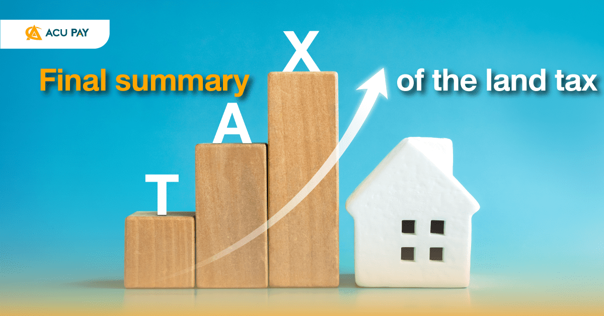 Final summary of the land tax. - ACU Pay