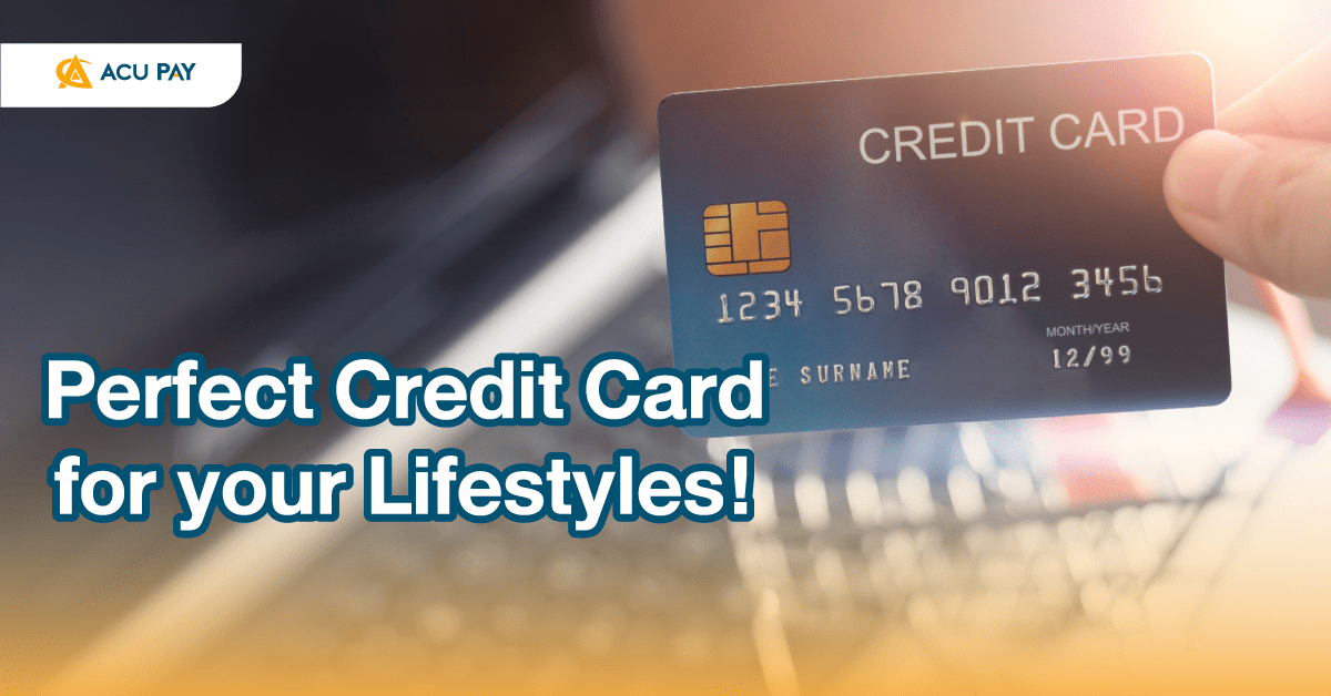 Perfect Credit Card for your Lifestyles! - ACU Pay