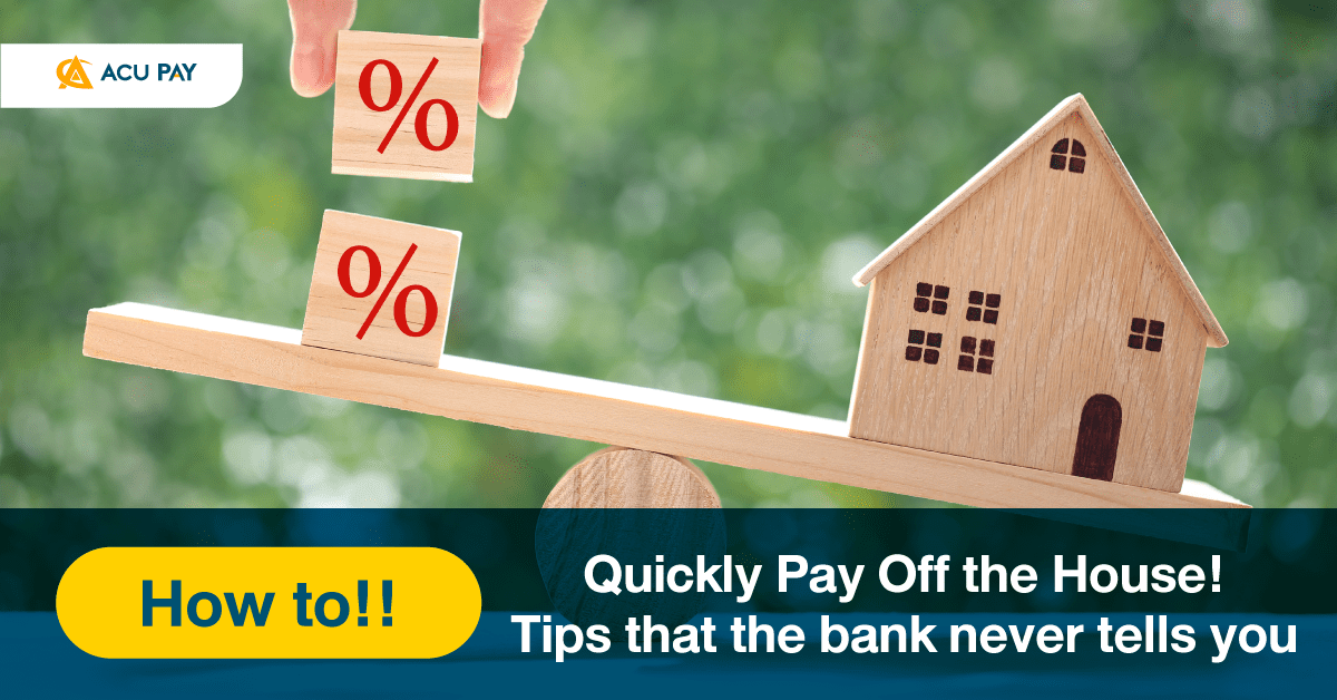 How to Quickly Pay Off the House! Tips that the bank never tells you ...