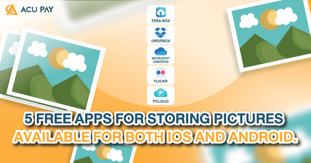 5 free apps for storing pictures - ACU Pay