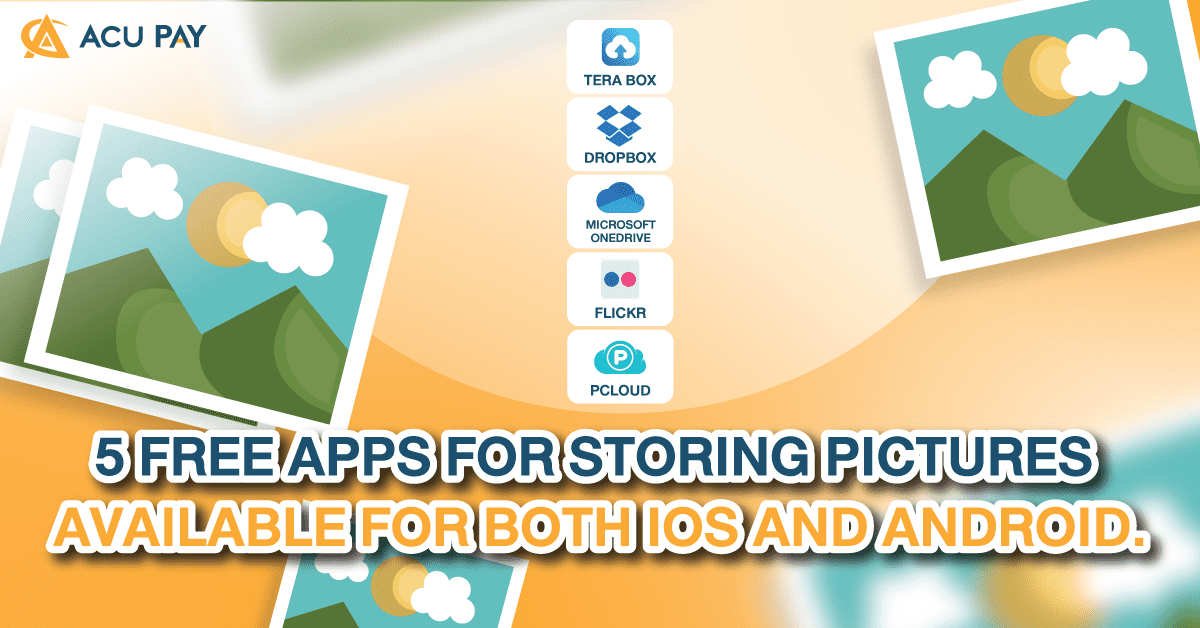 5 free apps for storing pictures - ACU Pay