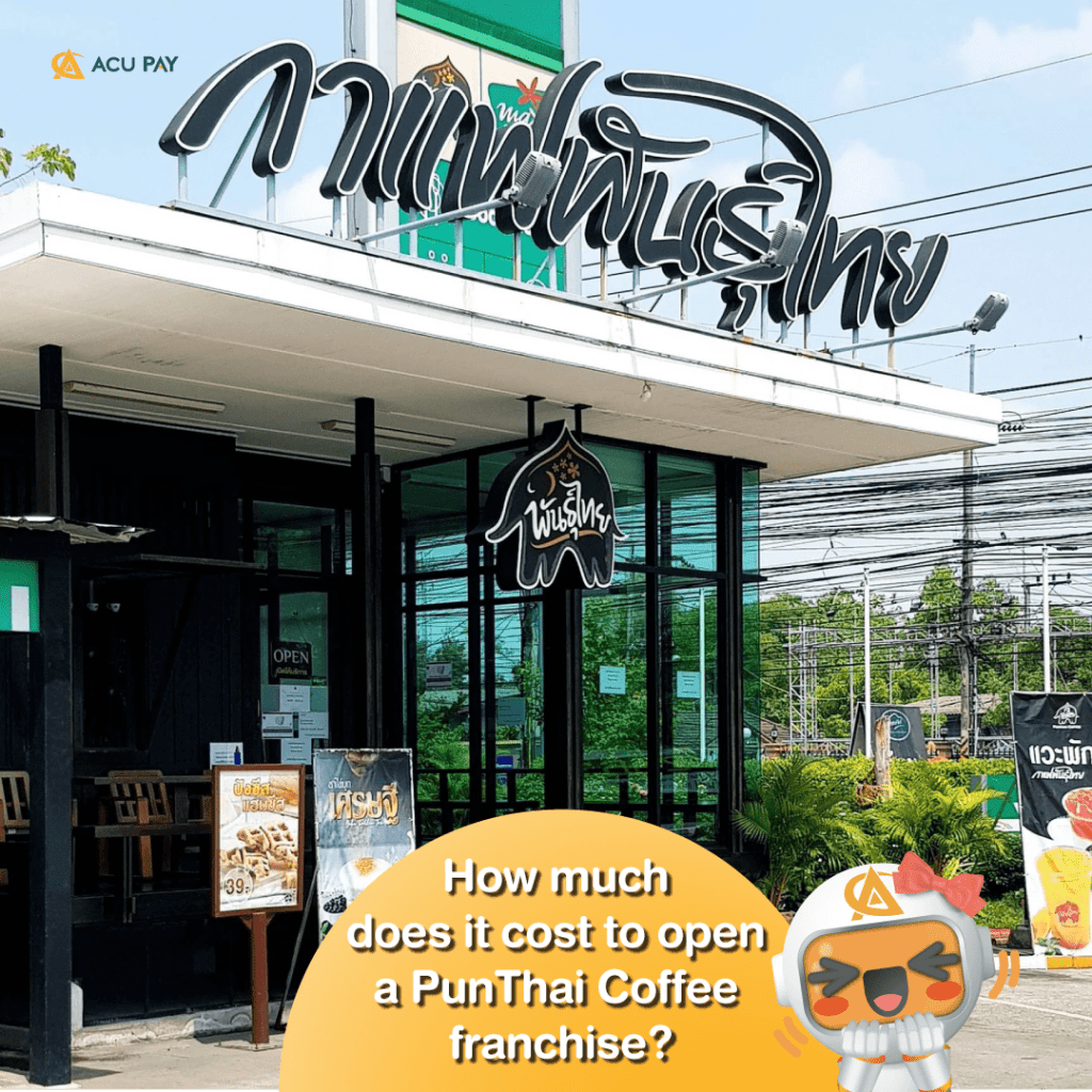 How much does it cost to open a PunThai Coffee franchise?