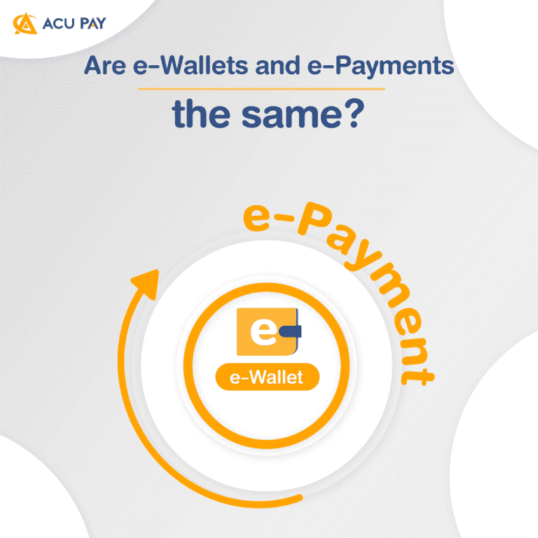 Are e-Wallets and e-Payments the same? - ACU Pay