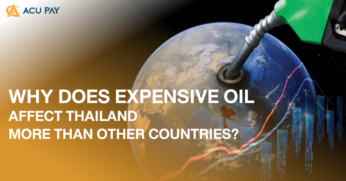 Why does expensive oil affect Thailand more than other countries?