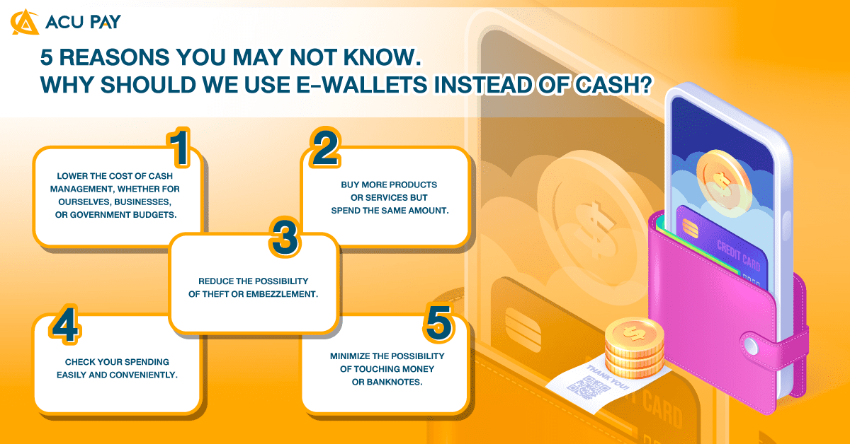 Why should we use e-wallets instead of cash? - ACU Pay