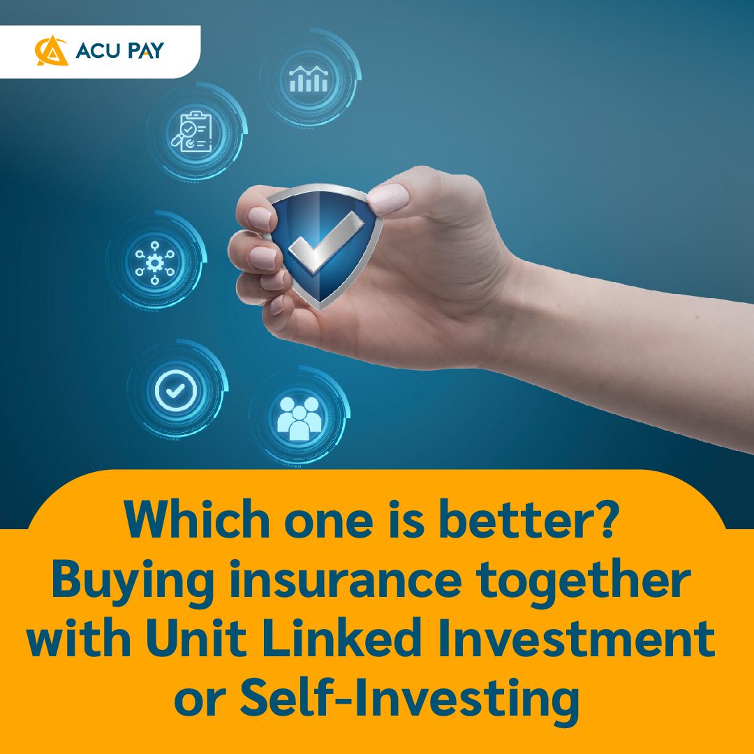 Which one is better? Buying insurance together with Unit Linked ...