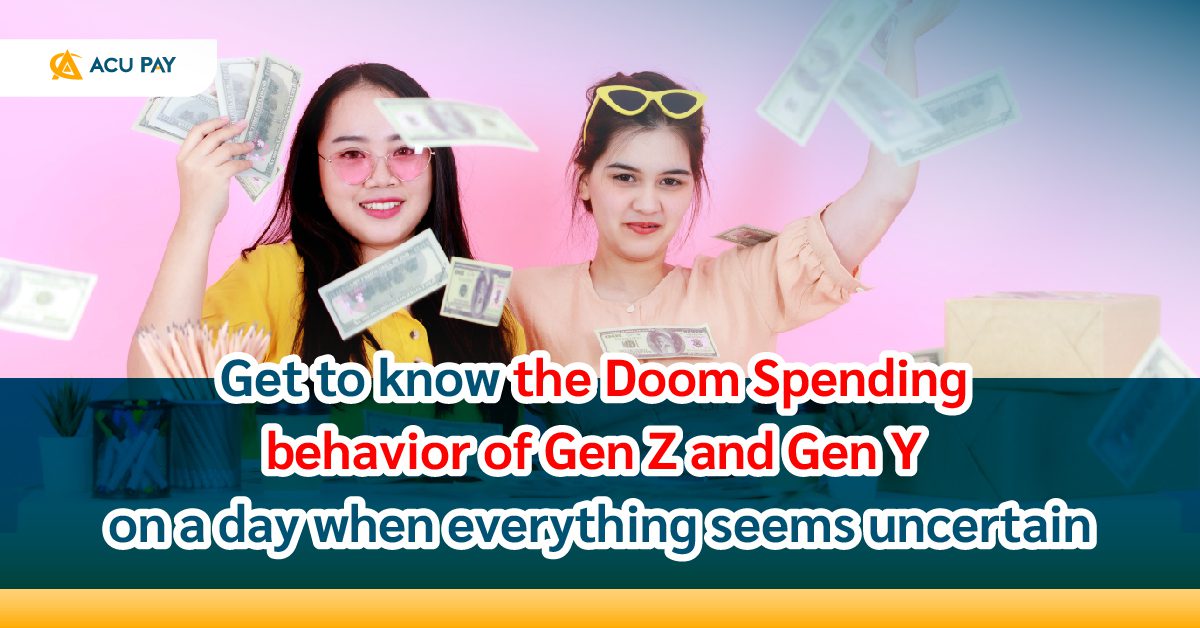 Get to know the Doom Spending behavior of Gen Z and Gen Y on a day when ...