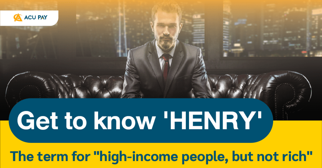 Get to know 'HENRY', the term for "high-income people, but not rich ...
