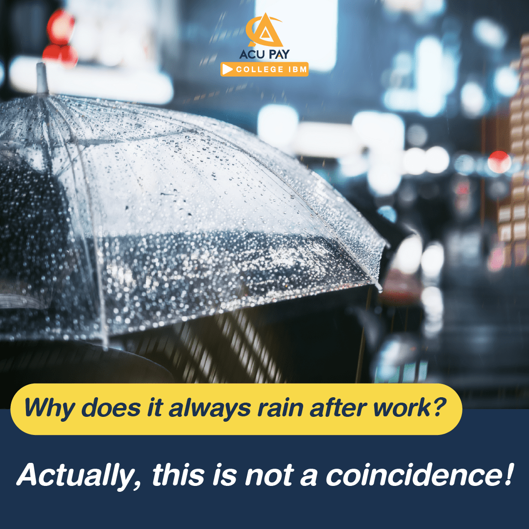 Why does it always rain after work? Actually, this is not a coincidence ...