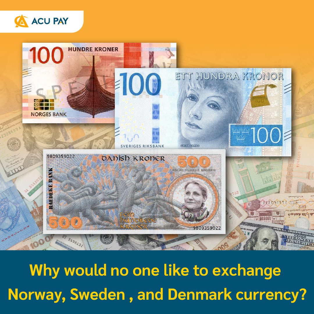 Why would no one like to exchange Norway, Sweden , and Denmark currency ...