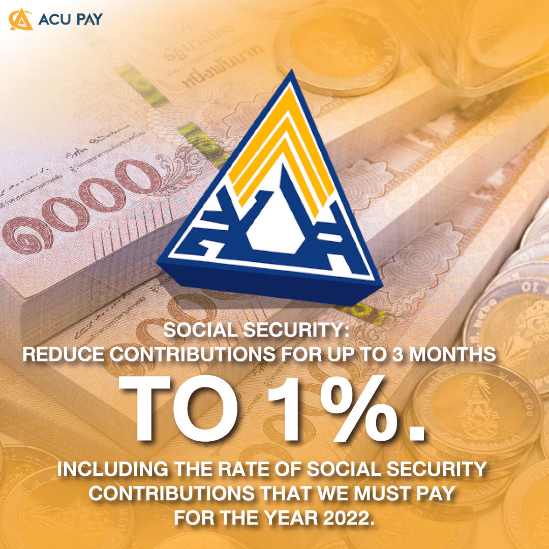 Social Security: Reduce contributions for up to 3 months to 1%. - ACU Pay