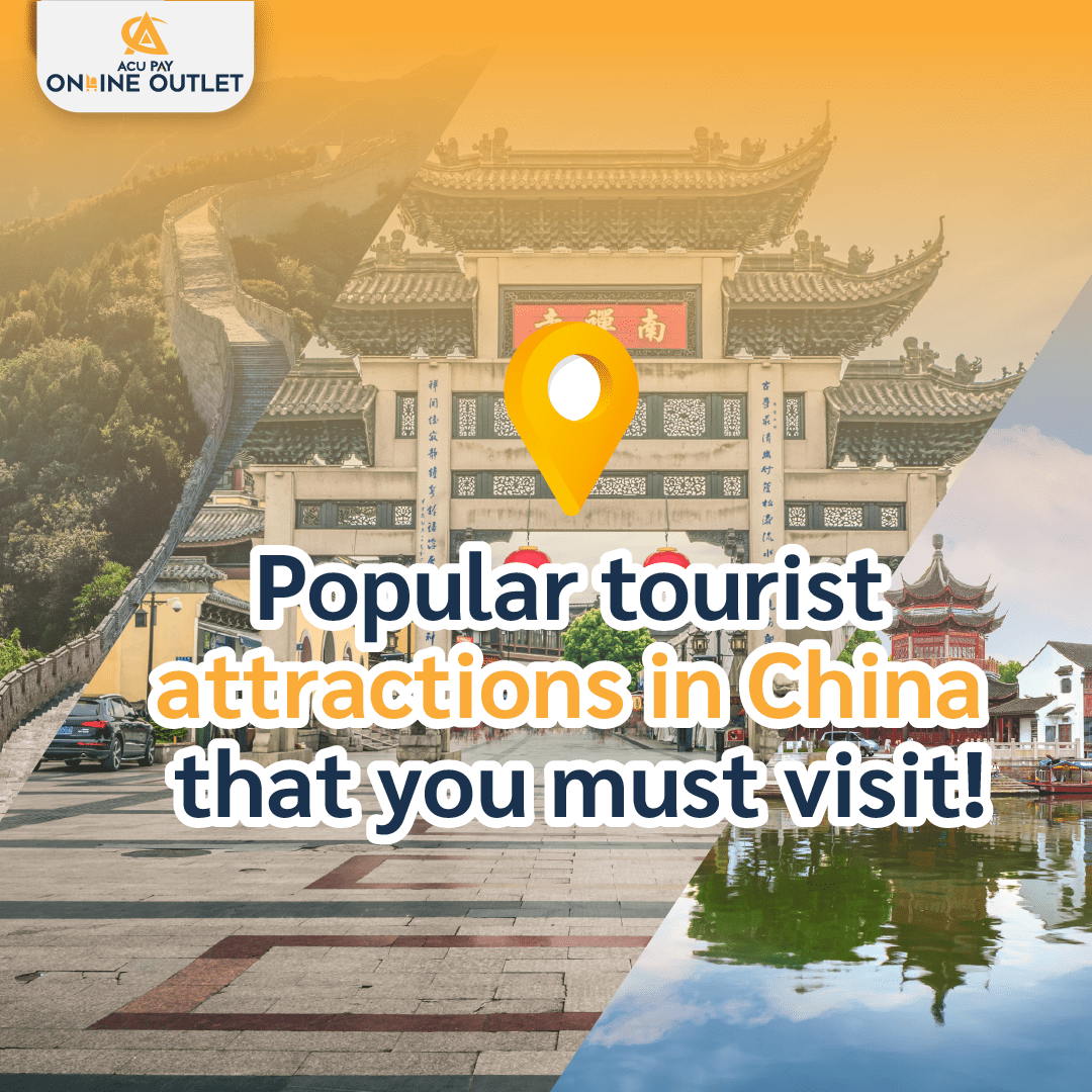 Popular tourist attractions in China that you must visit! - ACU Pay