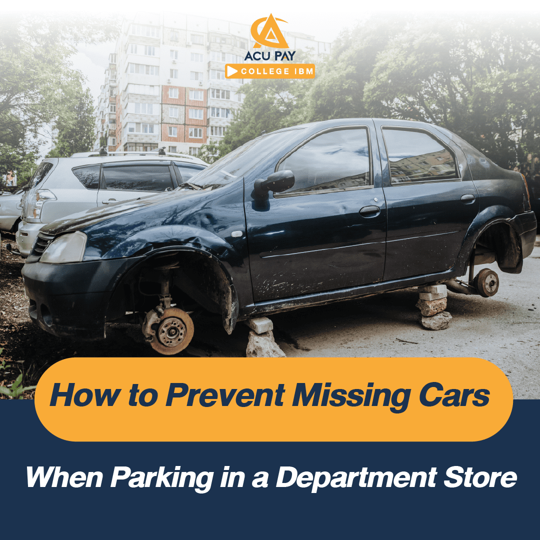 How to Prevent Missing Cars When Parking in a Department Store - ACU Pay