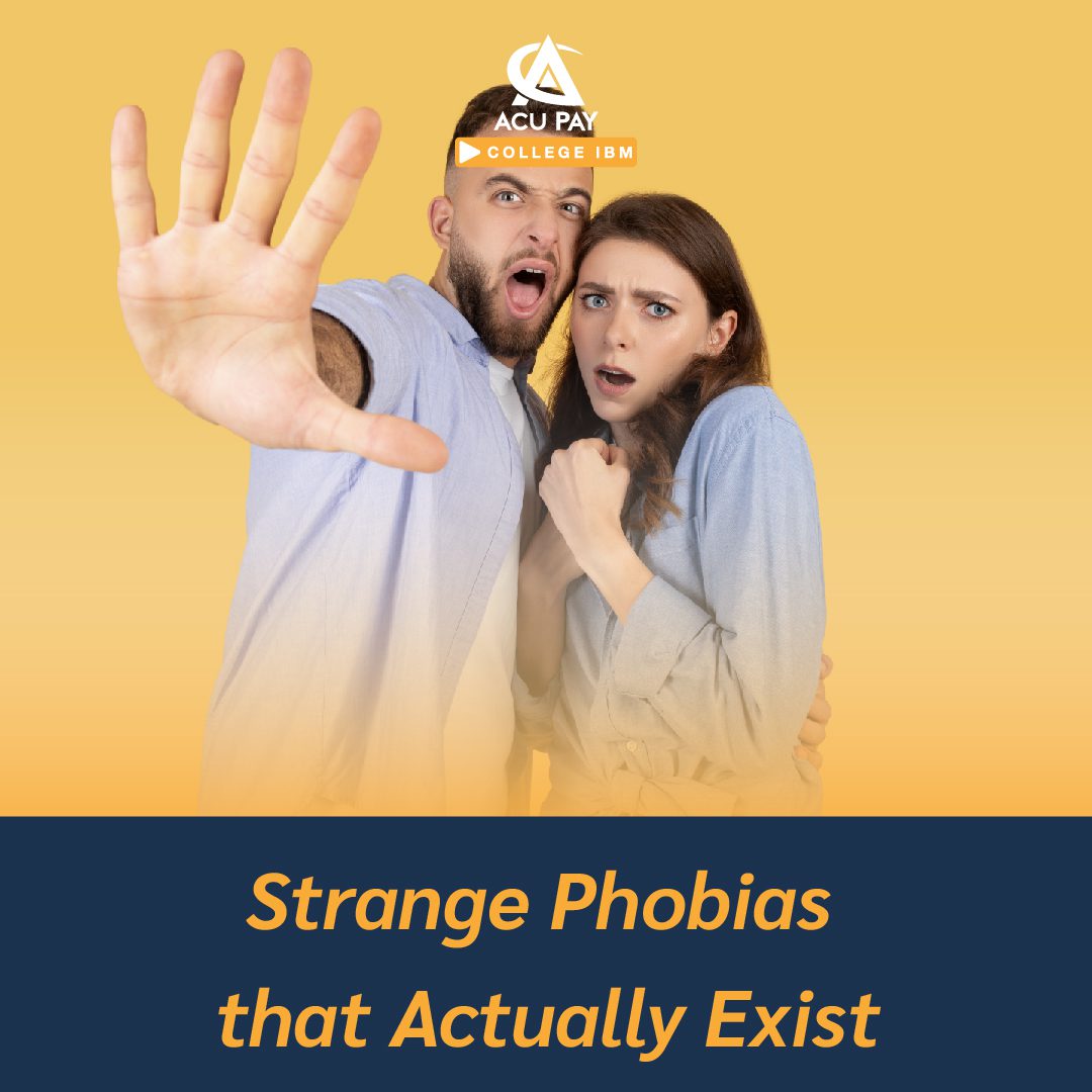 Strange Phobias that Actually Exist - ACU Pay