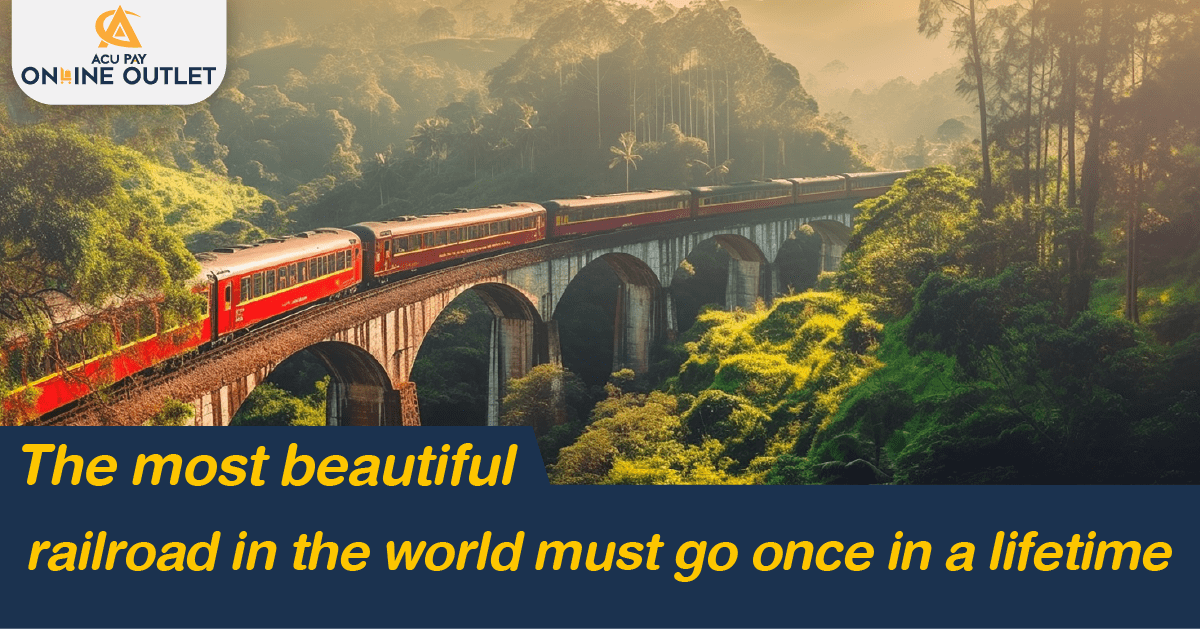 The most beautiful railroad in the world must go once in a lifetime ...