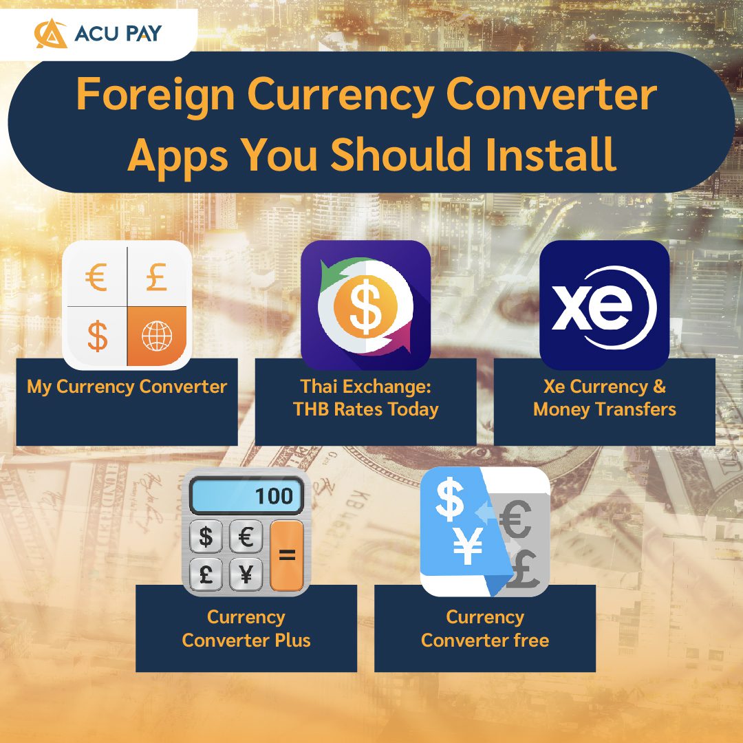 Foreign Currency Converter Apps You Should Install - ACU Pay