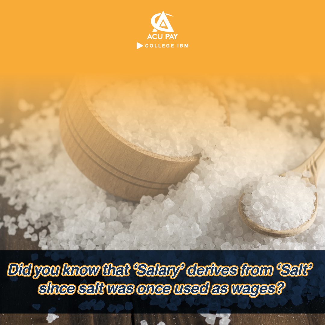 Did you know that ‘Salary’ derives from ‘Salt’ since salt was once used ...