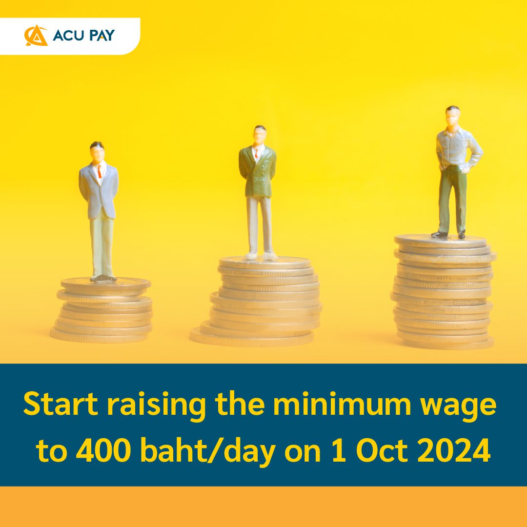 Start raising the minimum wage to 400 baht/day on 1 Oct 2024 - ACU Pay
