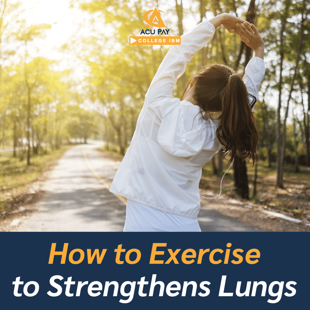 How to Exercise to Strengthens Lungs - ACU Pay
