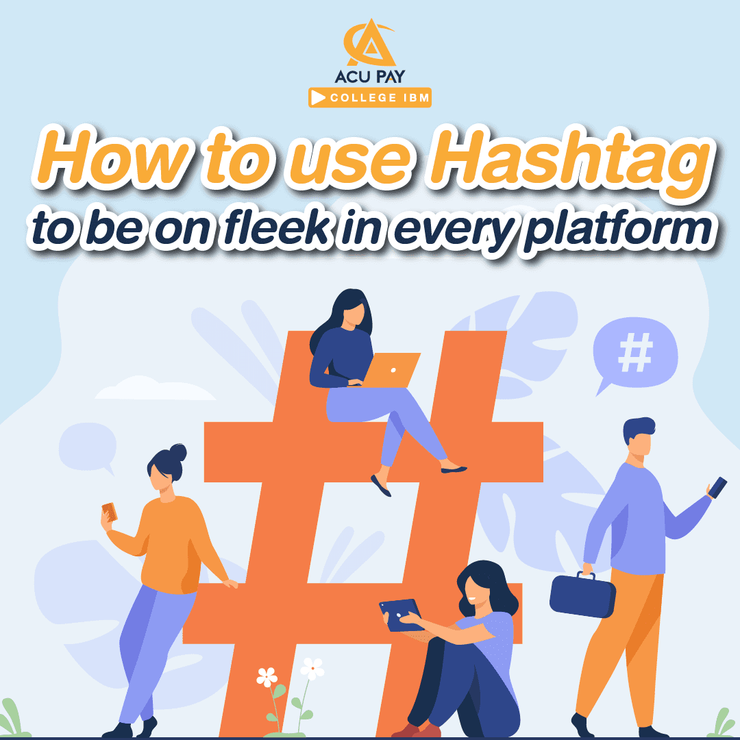 How to use Hashtag to be on fleek in every platform - ACU Pay