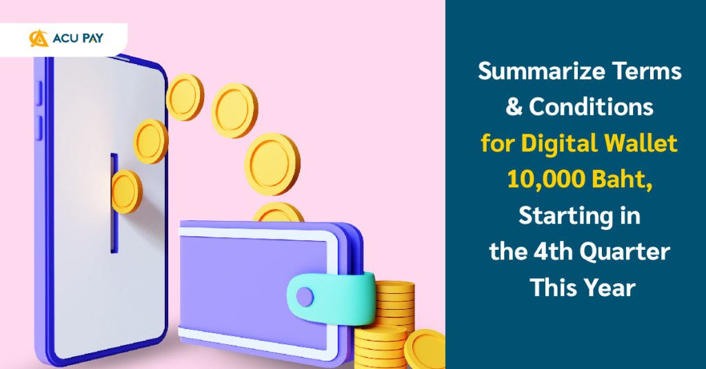 Summarize Terms & Conditions for Digital Wallet 10,000 Baht, Starting ...