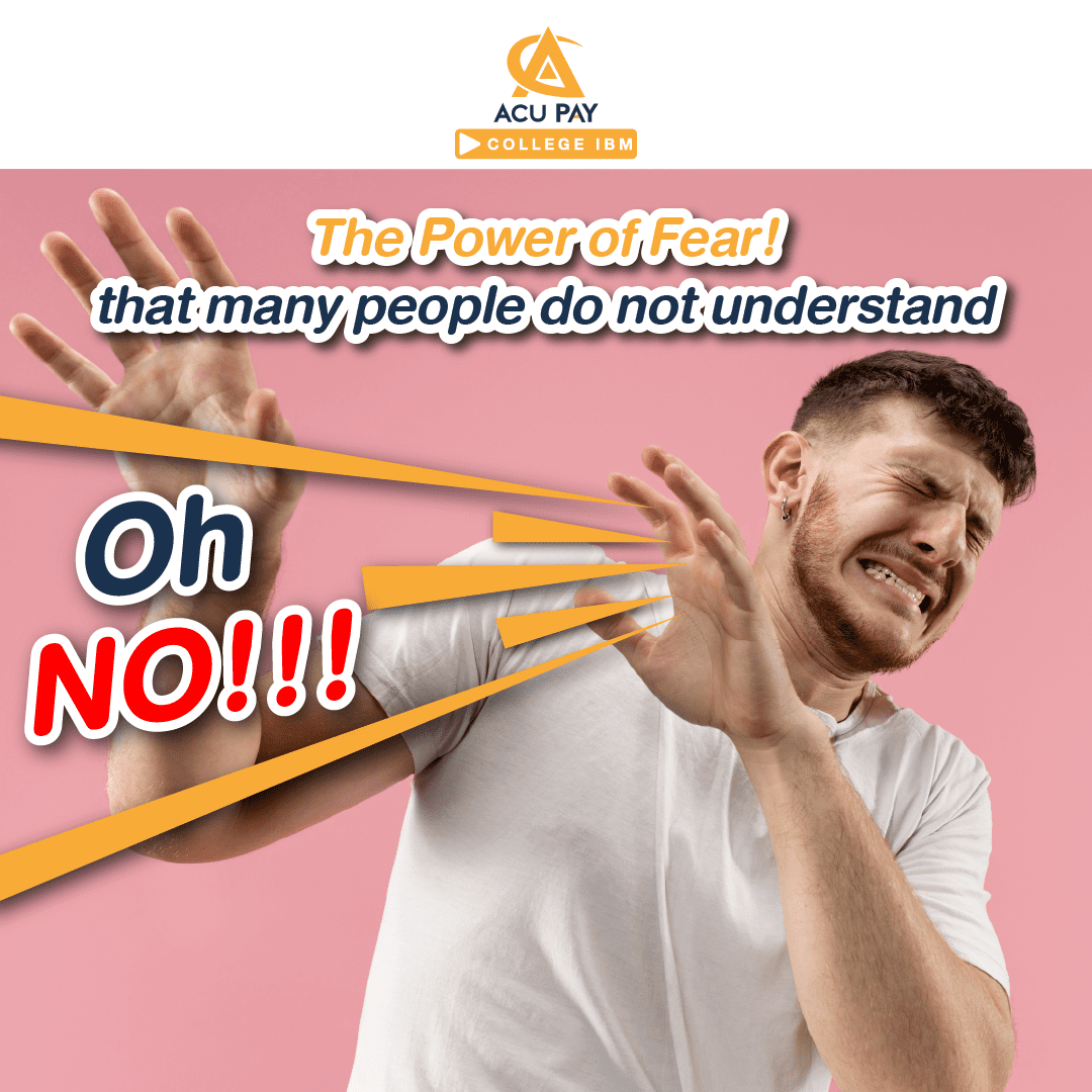 The Power of Fear! that many people do not understand - ACU Pay