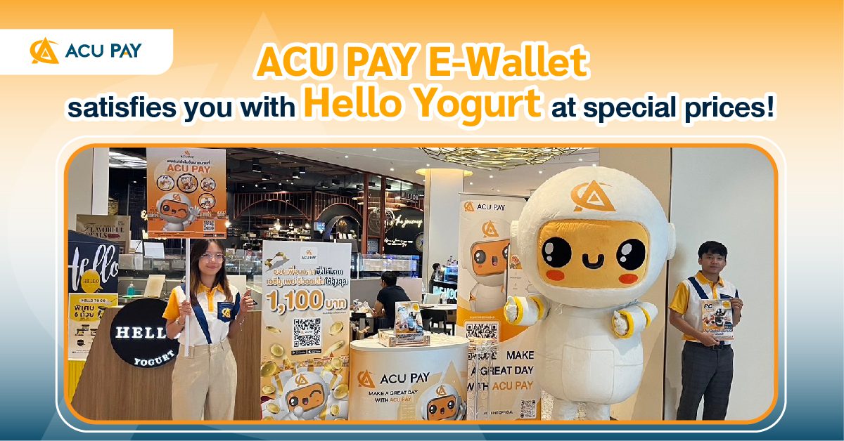 ACU PAY E-Wallet satisfies you with Hello Yogurt at special prices ...