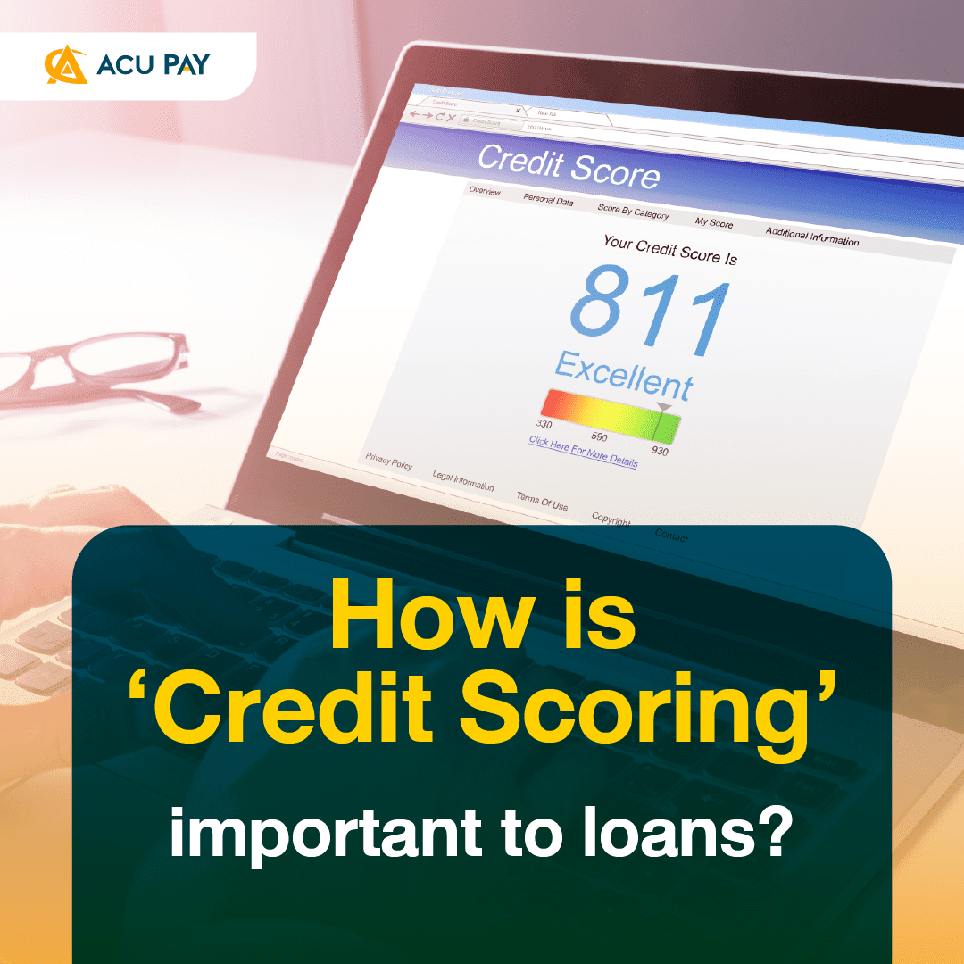 How is ‘Credit Scoring’ important to loans? - ACU Pay