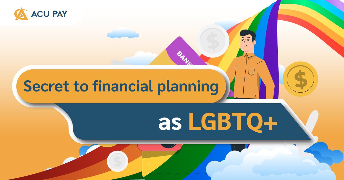 Secret to financial planning as LGBTQ+ - ACU Pay