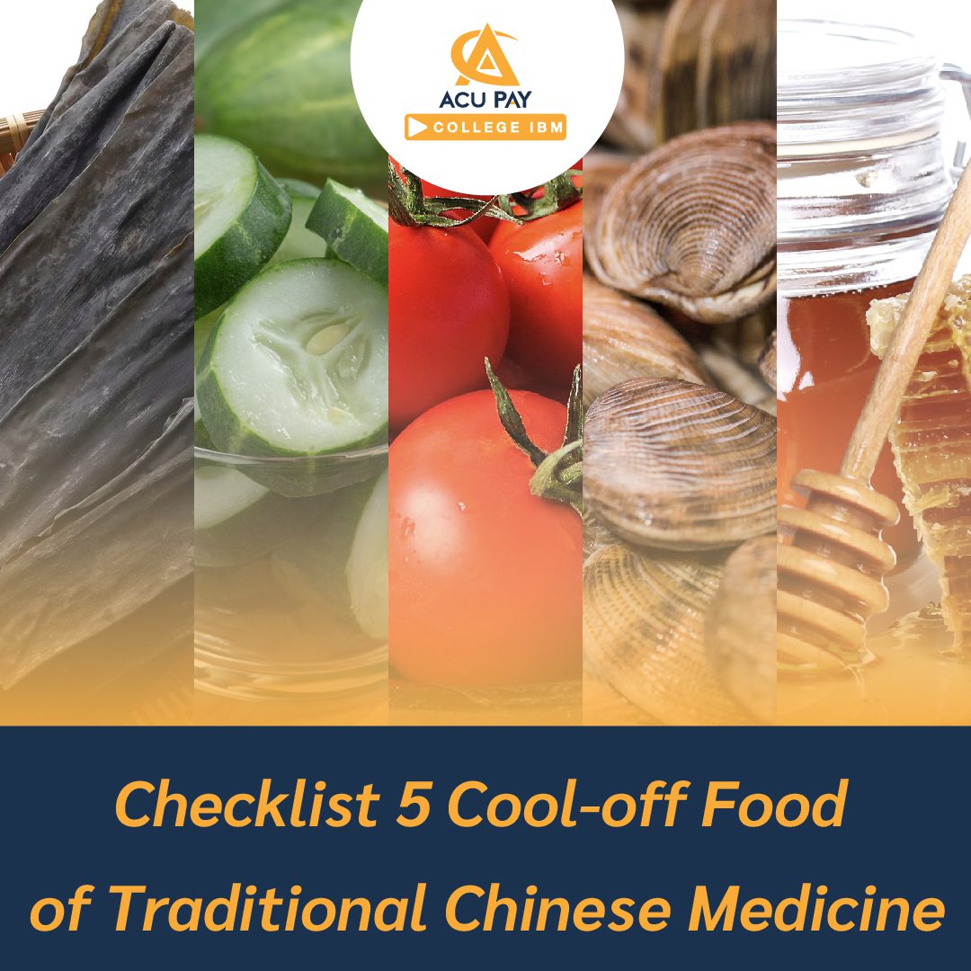 Checklist 5 Cool-off Food of Traditional Chinese Medicine - ACU Pay