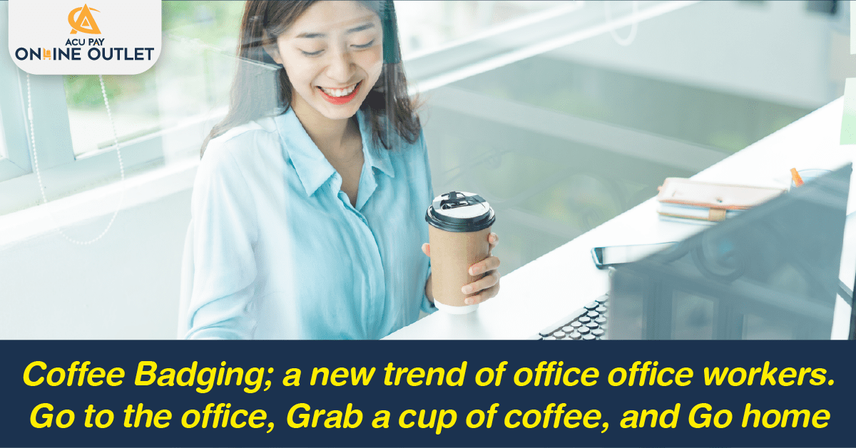 Coffee Badging; a new trend of office office workers. Go to the office ...