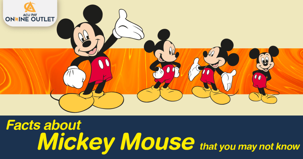 Facts about Mickey Mouse that you may not know - ACU Pay