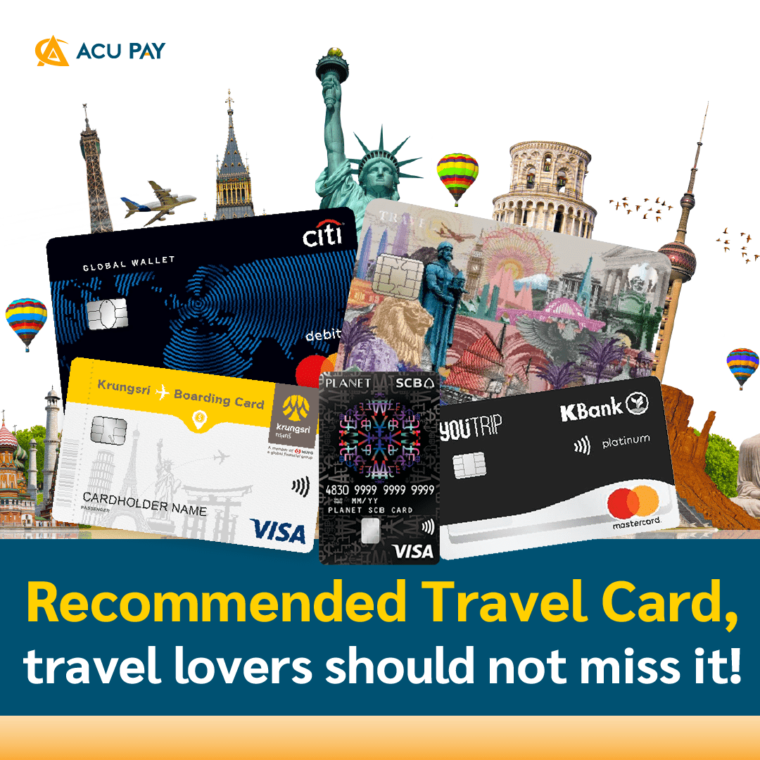 Recommended Travel Card, travel lovers should not miss it! - ACU Pay
