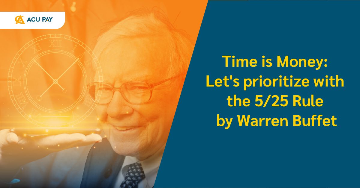 Time is Money: Let's prioritize with the 5/25 Rule by Warren Buffet ...