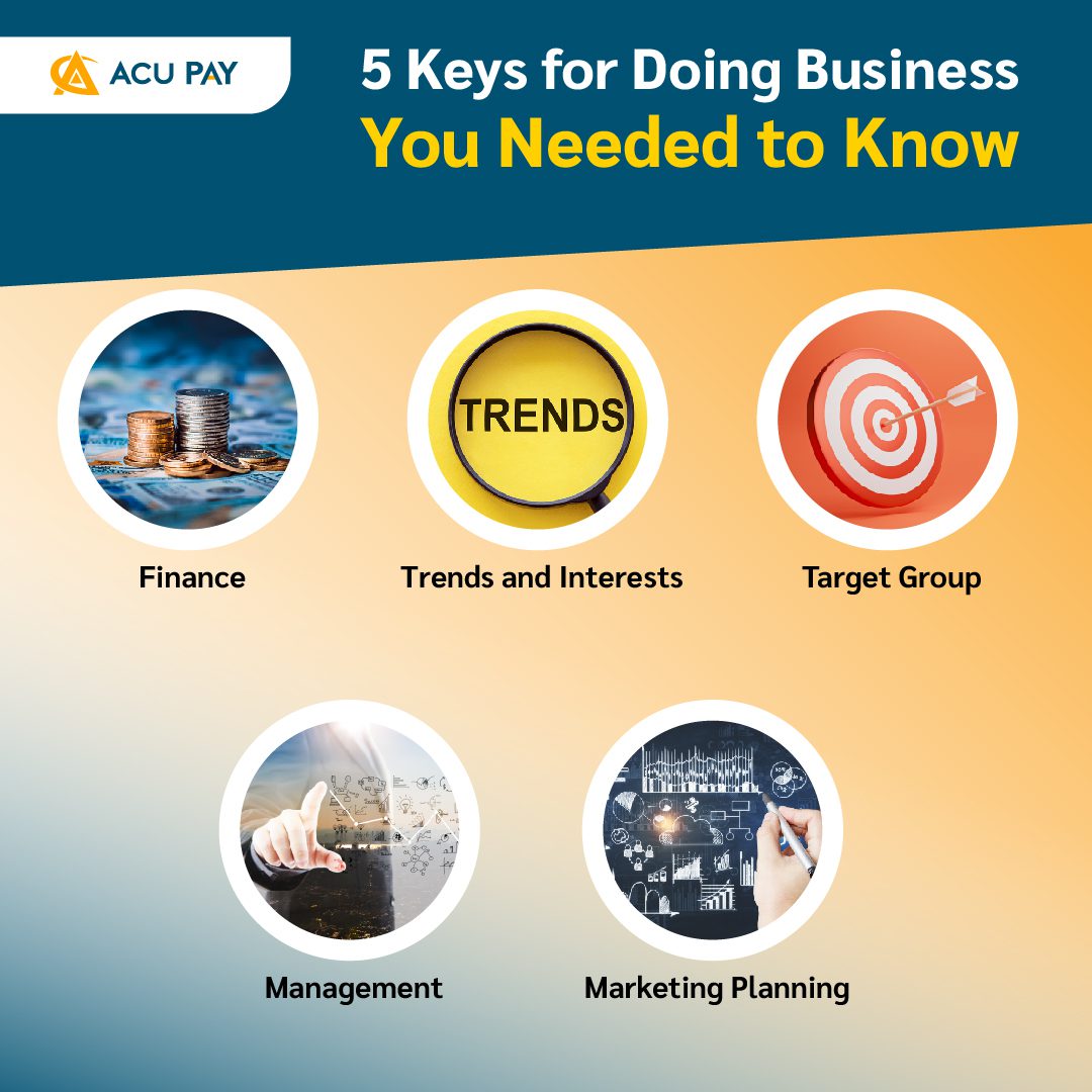 5 Keys for Doing Business You Needed to Know - ACU Pay