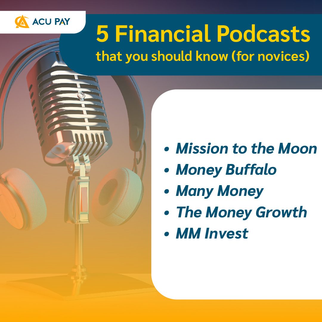 5 Financial Podcasts that you should know (for novices) - ACU Pay