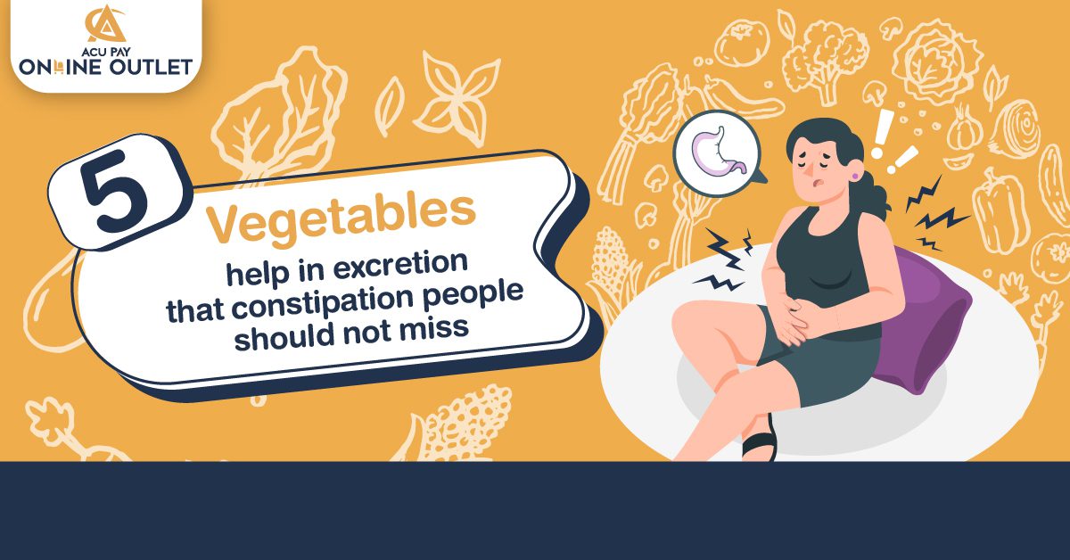 5 Vegetables help in excretion that constipation people should not miss ...