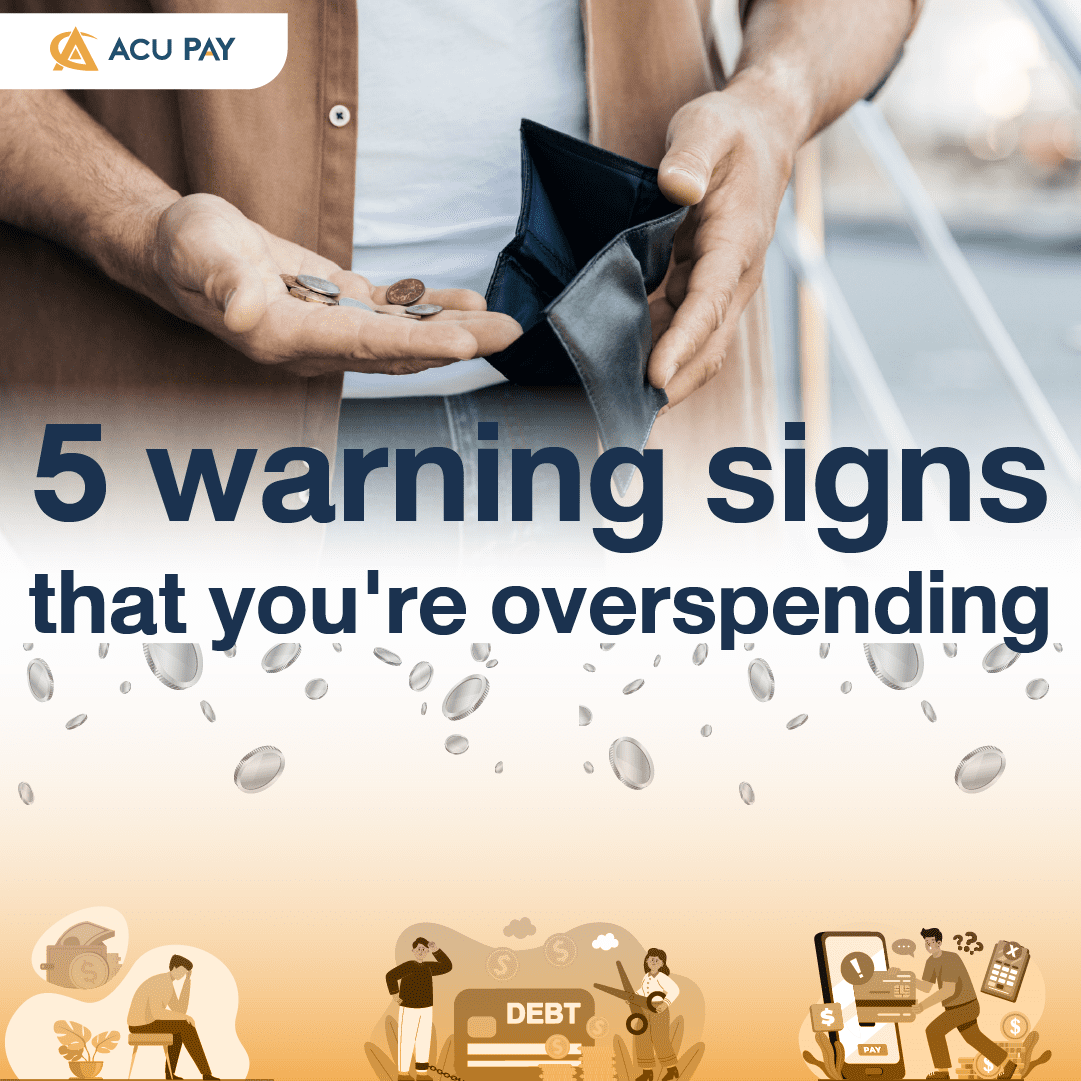 5 warning signs that you're overspending - ACU Pay