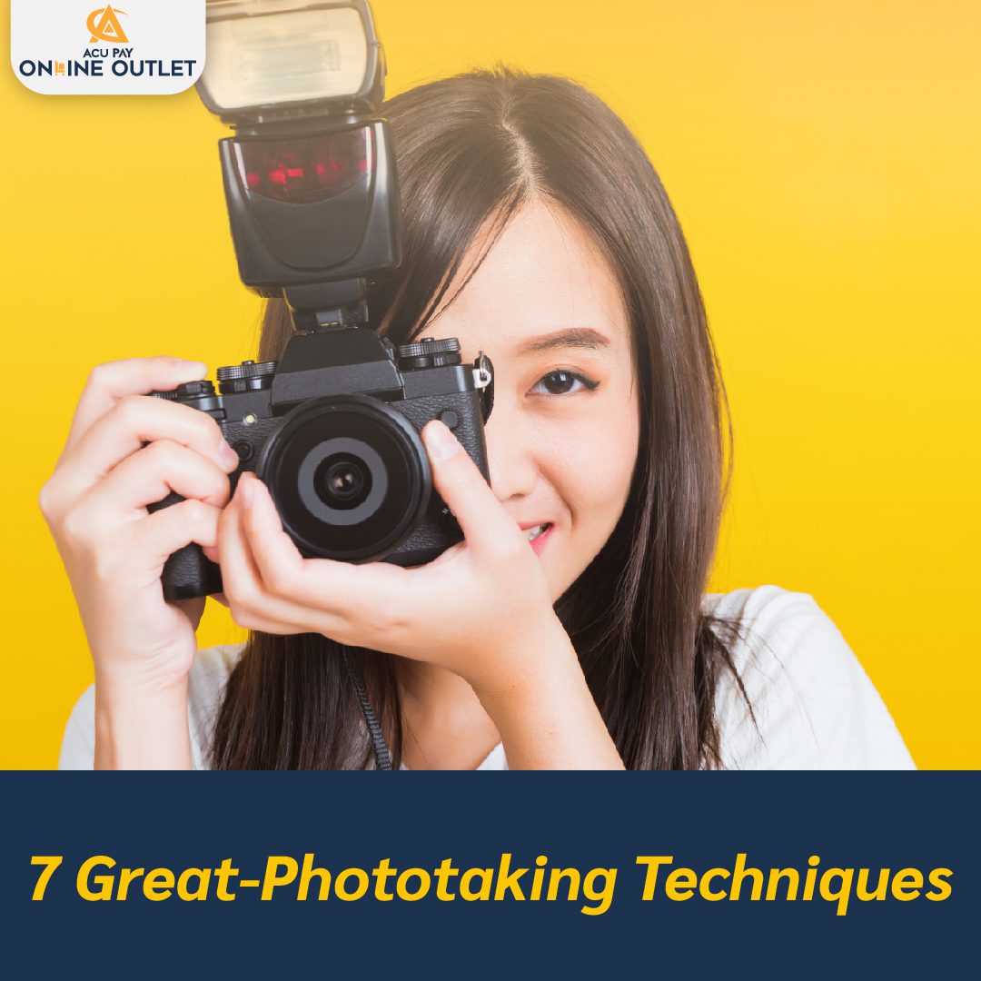 7 Great-Phototaking Techniques - ACU Pay