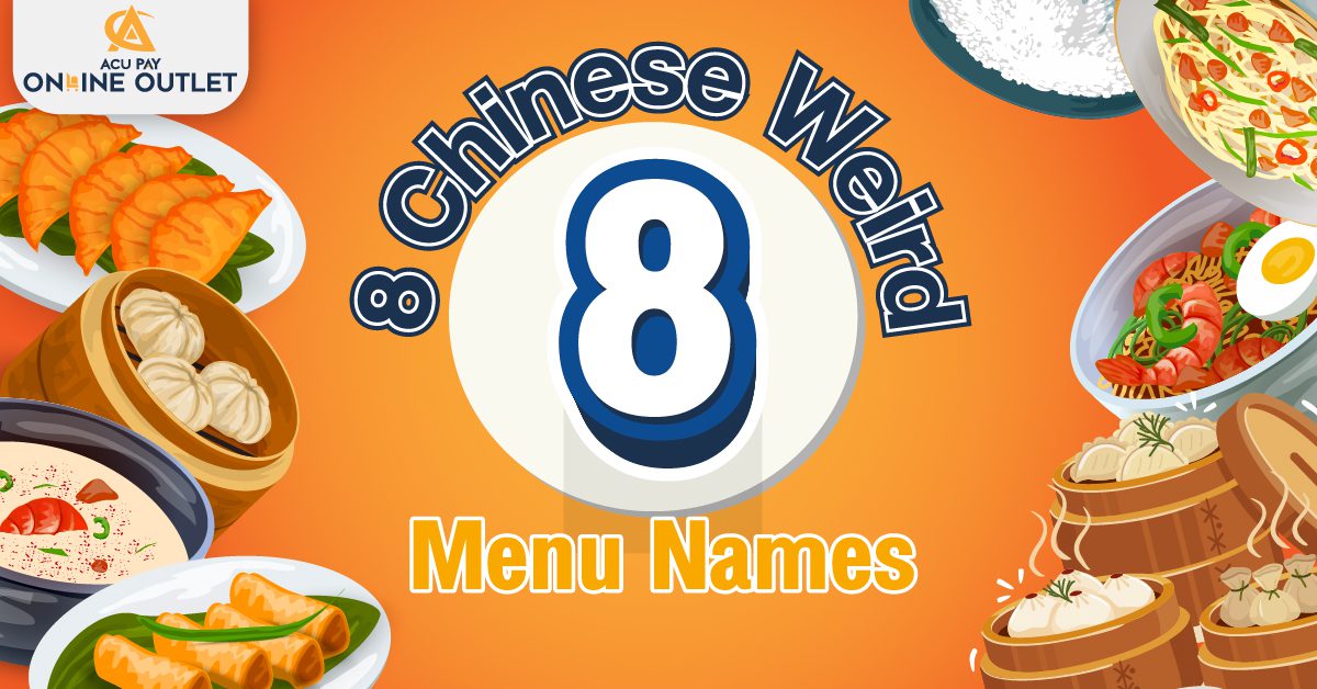 8 Chinese Weird Menu Names - ACU Pay