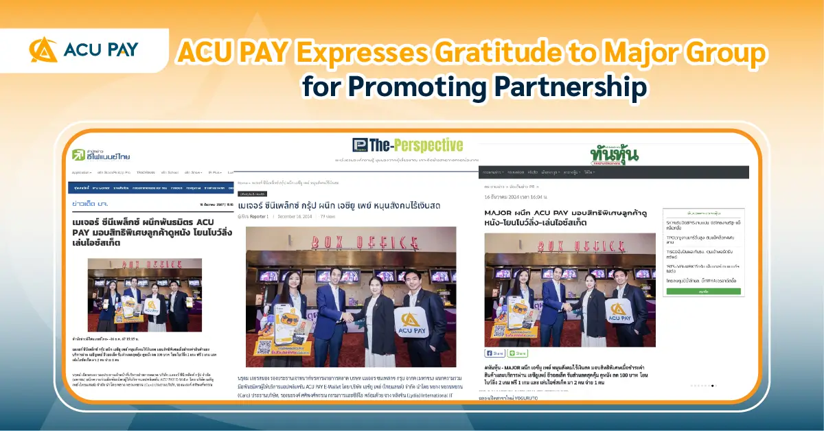 ACU PAY Expresses Gratitude to Major Group for Promoting Partnership ...