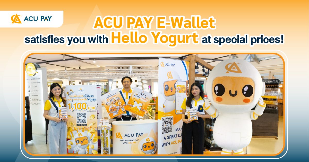 ACU PAY E-Wallet satisfies you with Hello Yogurt at special prices ...