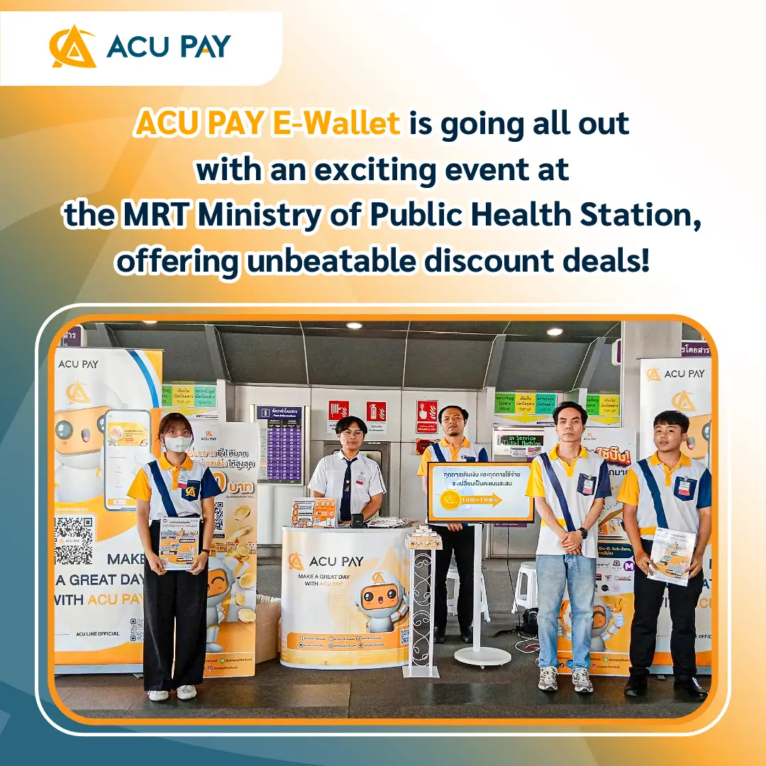 ACU PAY E-Wallet is going all out with an exciting event at the MRT ...